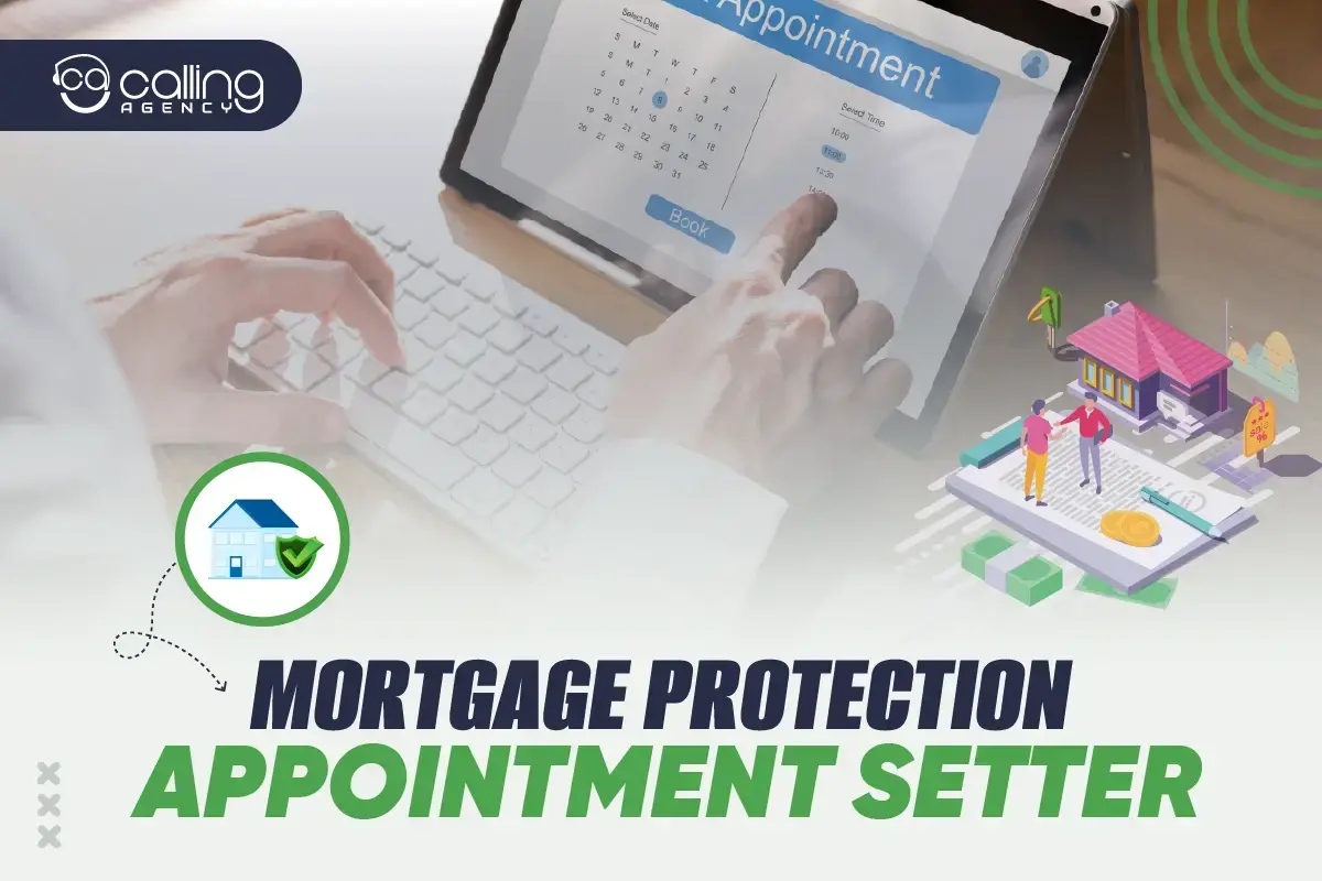 Mortgage Protection Appointment Setter